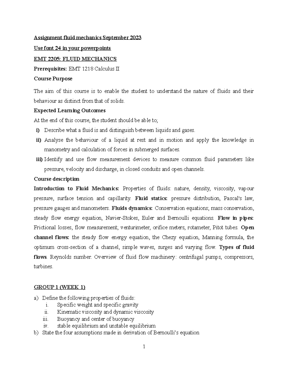 Assignment fluids 2023 - Assignment fluid mechanics September 2023 Use font 24 in your ...