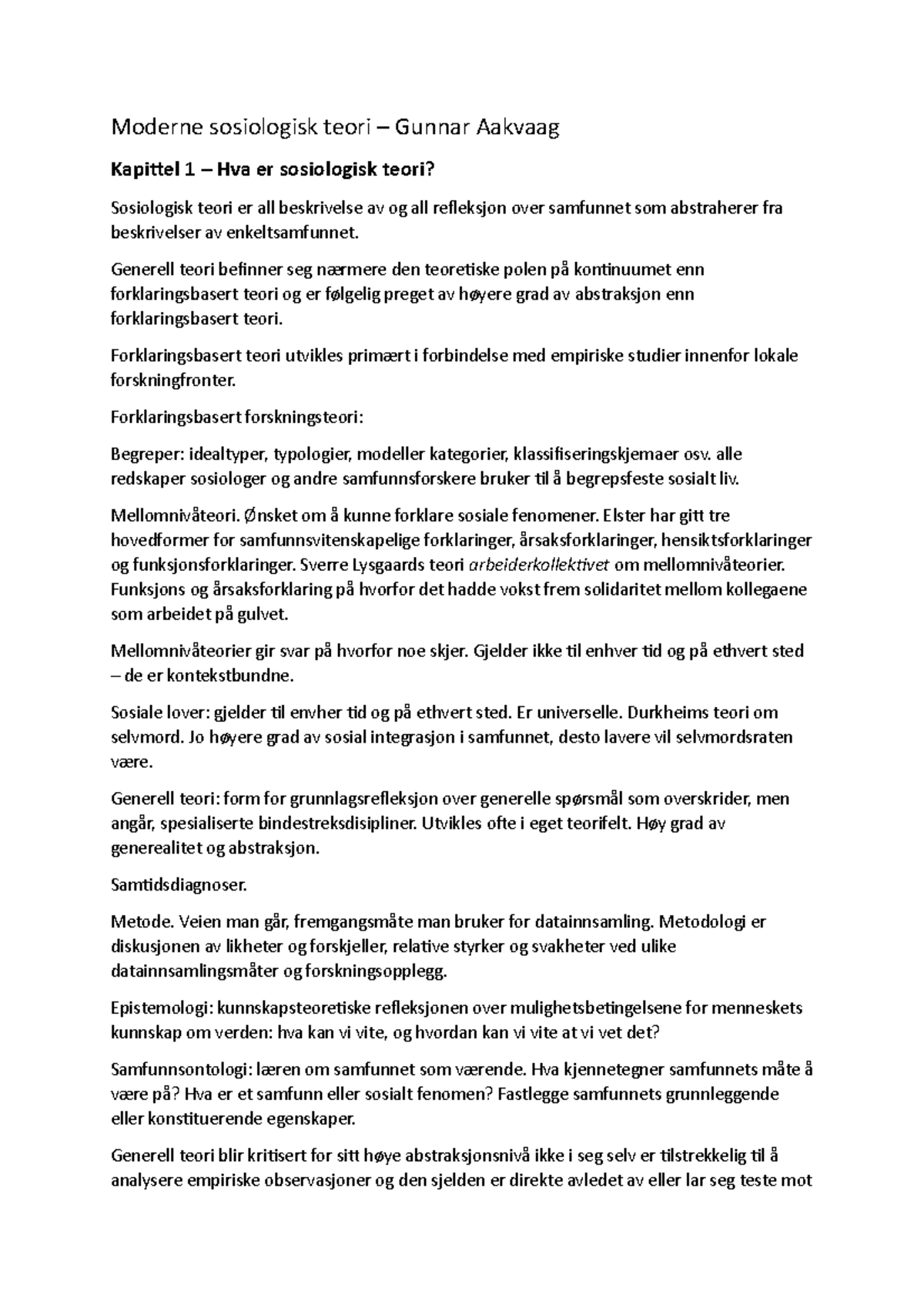G.C.Aakvaag Notater kap. 1 - Moderne sosiologisk teori – Gunnar Aakvaag Kapittel 1 – Hva er ...