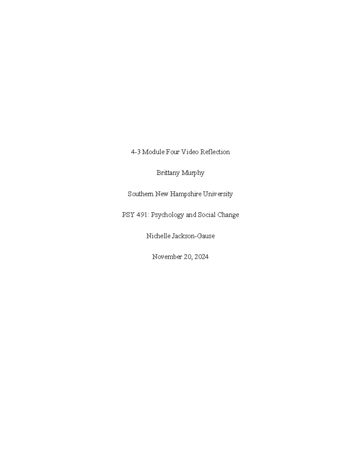 PSY 491 4-3 Module Four Video Reflection - 4-3 Module Four Video ...