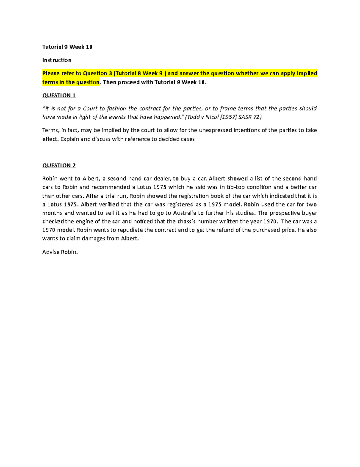 Tut 9 Senior not here to help - Tutorial 9 Week 10 Instruction Please refer to Question 3 ...