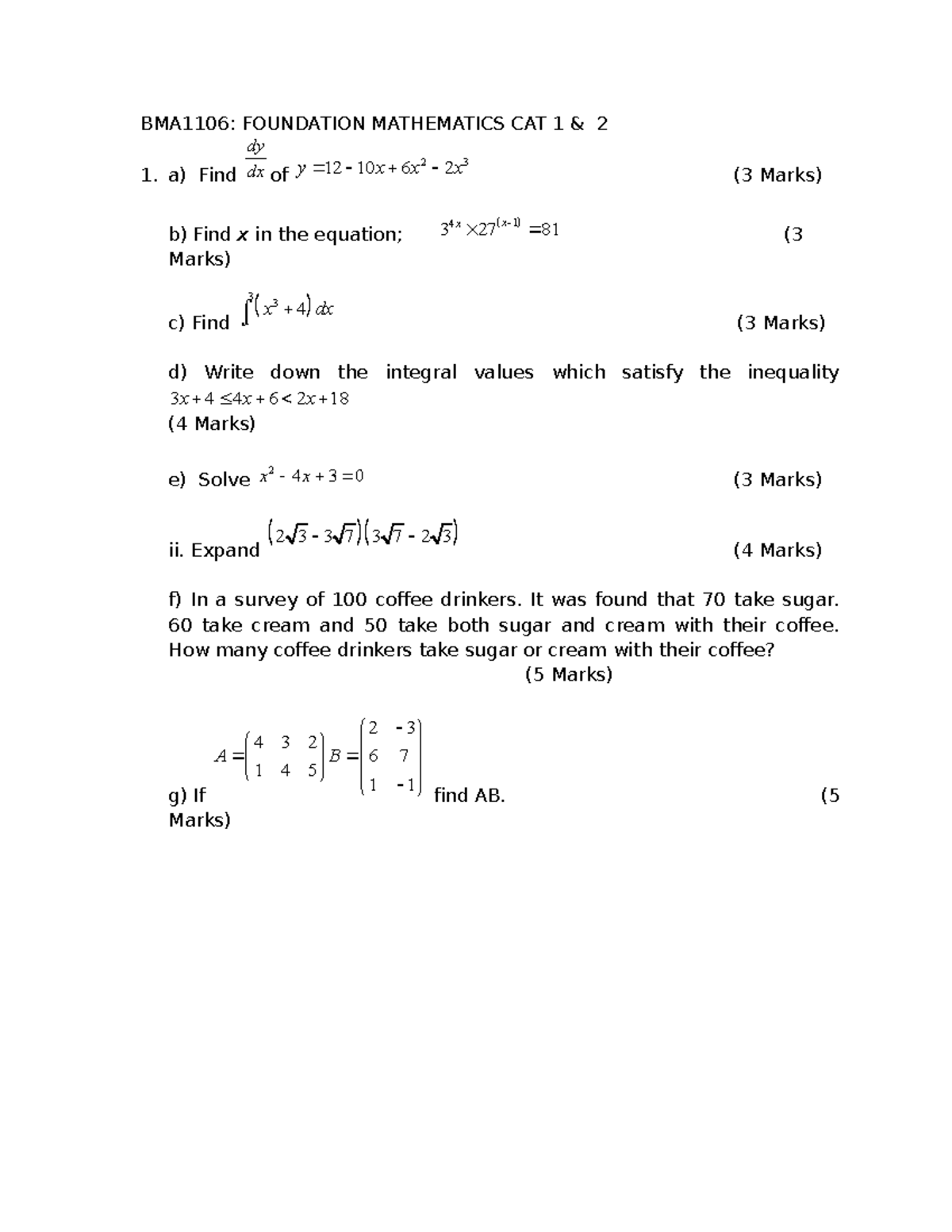 BMA1106 CAT 1 2 - Transforming Life - BMA1106: FOUNDATION MATHEMATICS CAT 1 & 2 a) Find dy dx of ...