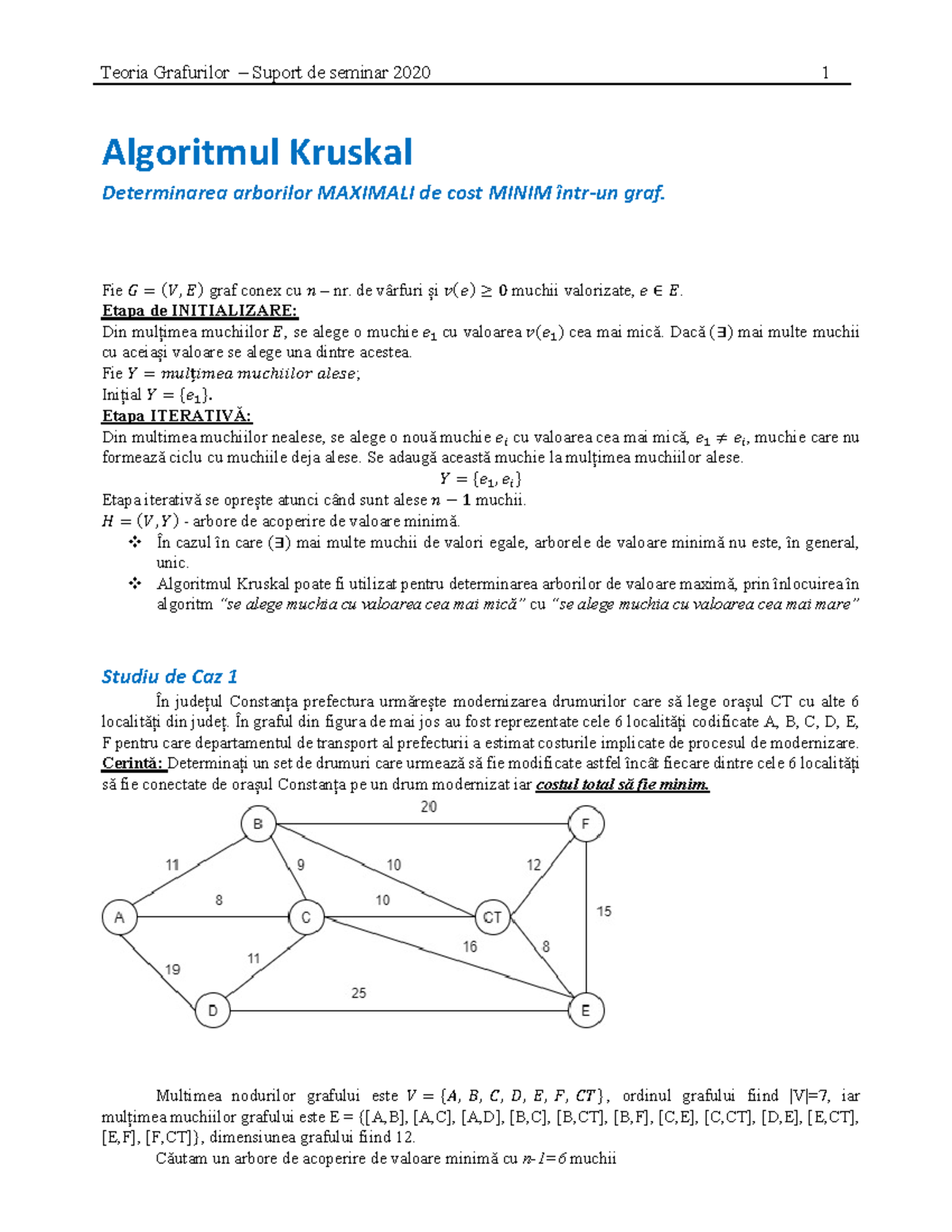 Sem 2 Sem 3 T Grafurilor Kruskal 2020 - Algoritmul Kruskal Determinarea ...