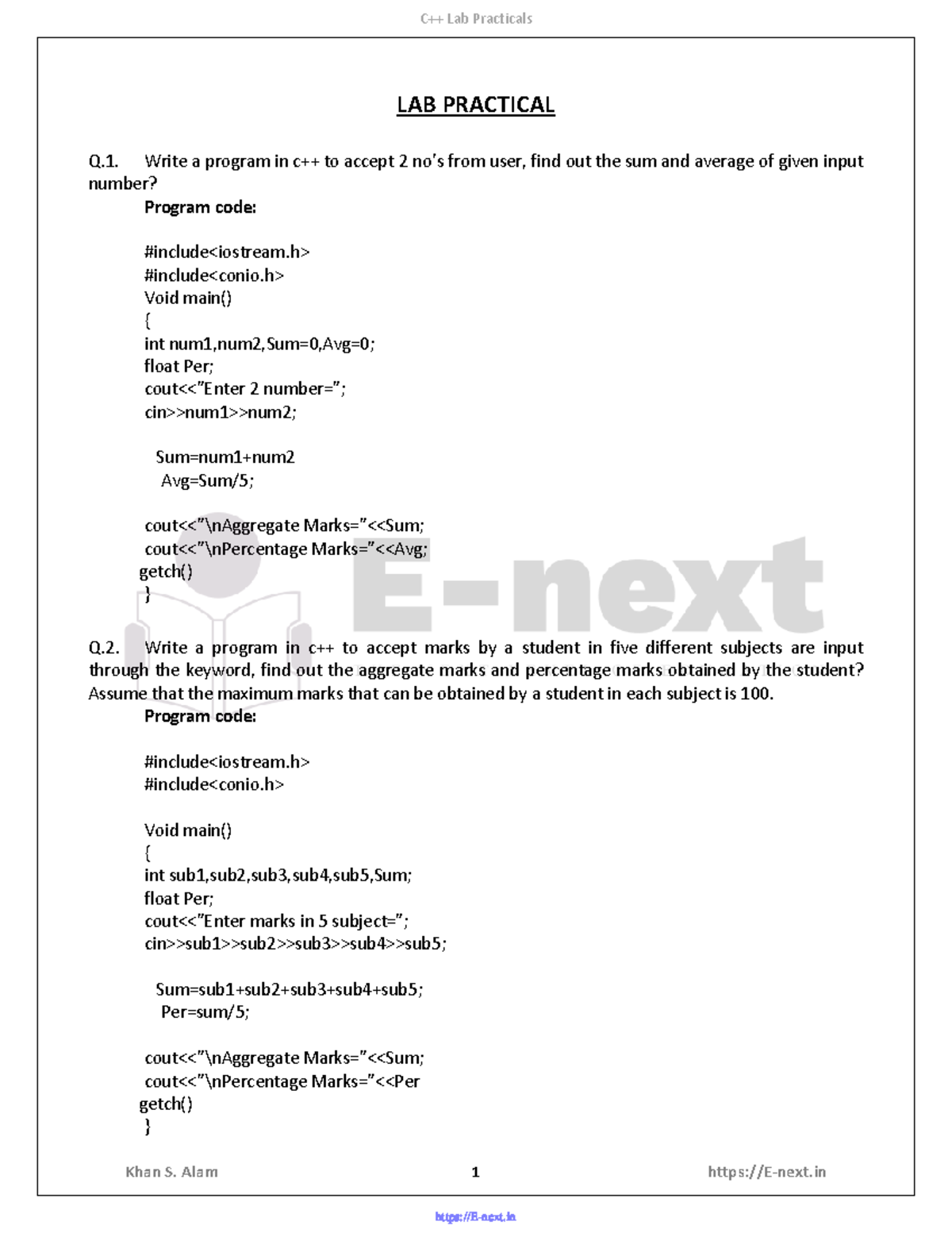 C++ Lab Practical (E-next - Khan S. Alam 1 E-next LAB PRACTICAL Q. Write a program in c++ to ...