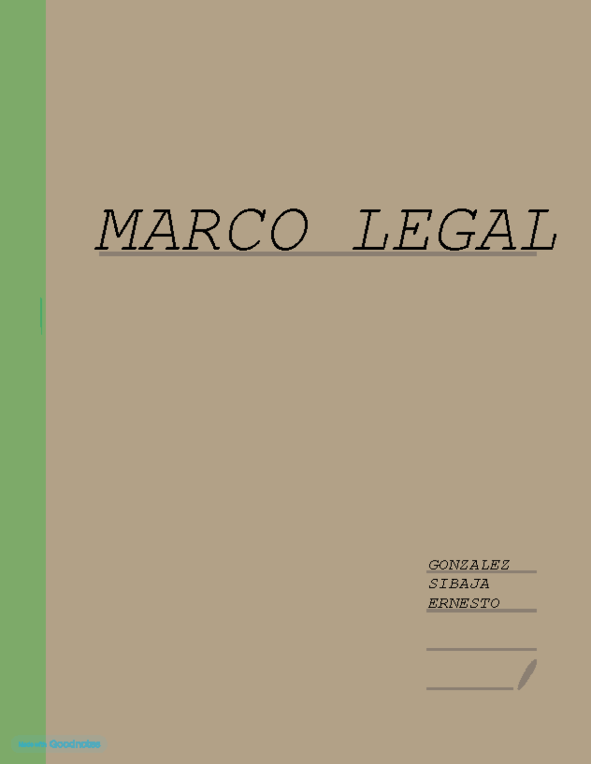Marco Legal - Qpuntes - MARCO LEGAL GONZALEZ SIBAJA ERNESTO MARCO LEGAL ...