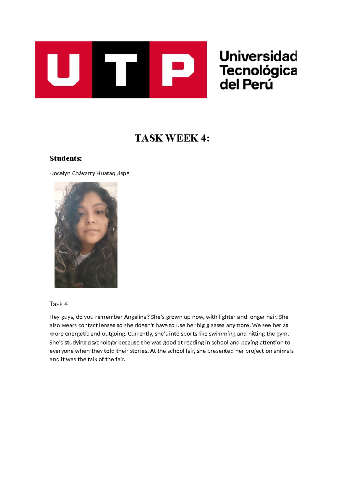 Task Week - TAREA DE LA SEMANA 4 - TASK WEEK 4: Students: -Jocelyn Chávarry Huataquispe Task 4 ...