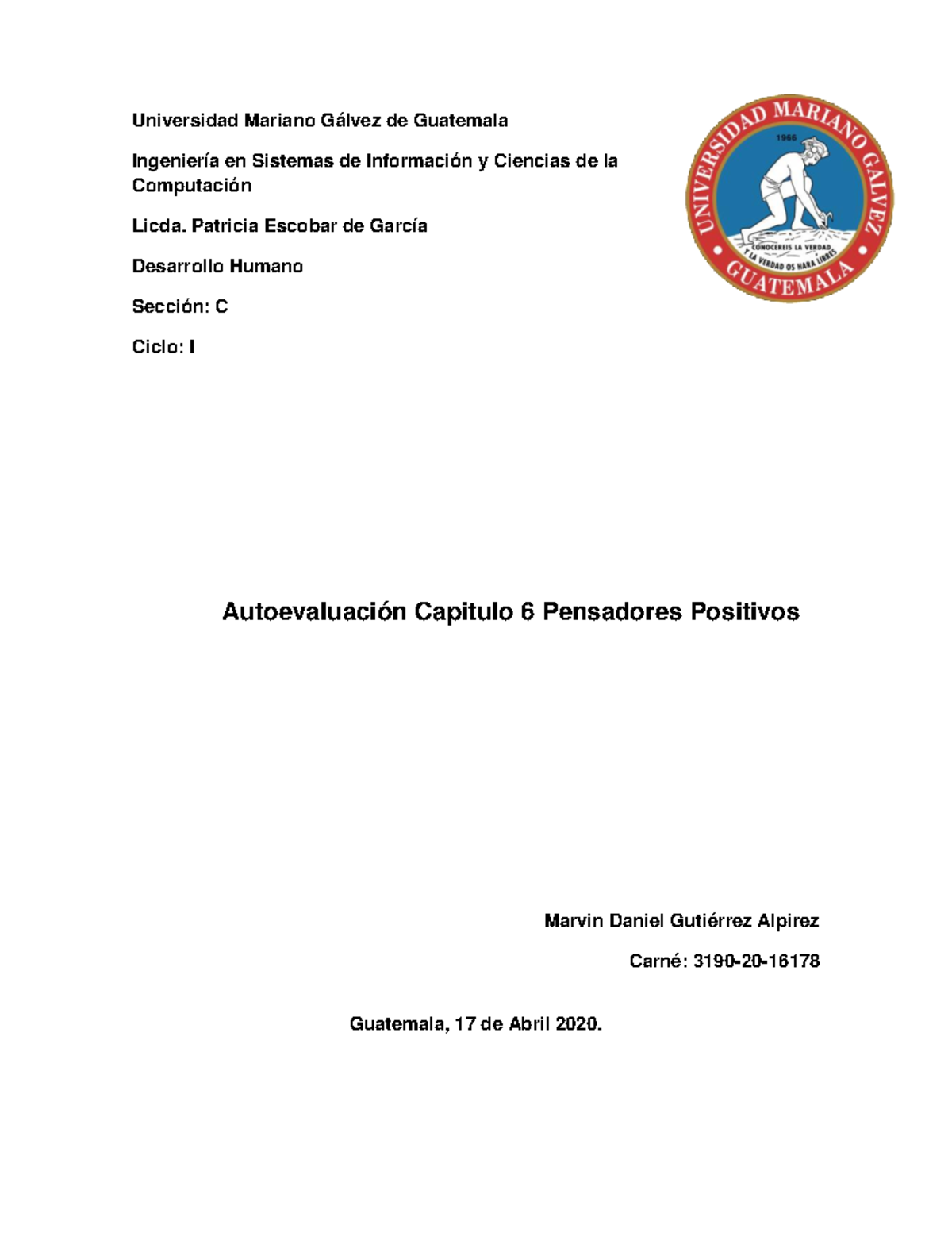 Autoevaluacion Capitulo 6 - Warning: TT: undefined function: 32 Universidad Mariano Gálvez de ...