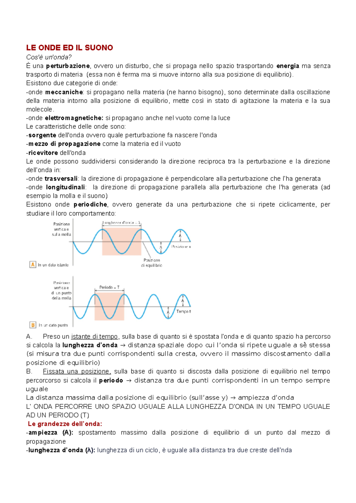 LE ONDE - LE ONDE, IL SUONO E LA LUCE - LE ONDE ED IL SUONO Cos’è un’onda? È una perturbazione ...