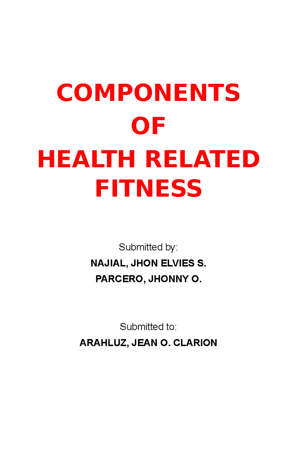 Components 2 - Definition: flexibility your body to move through a ...