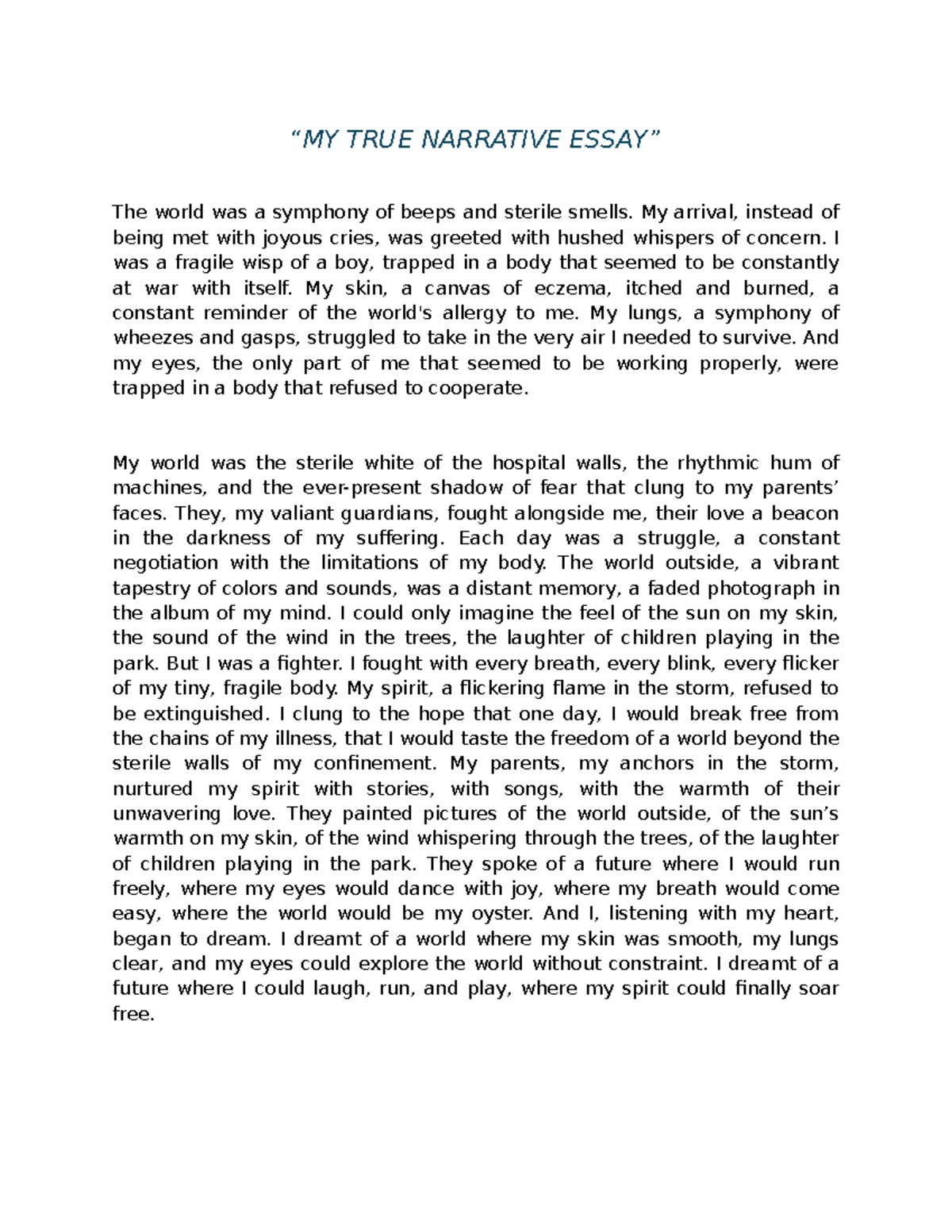 CNF - notes - “MY TRUE NARRATIVE ESSAY” The world was a symphony of ...