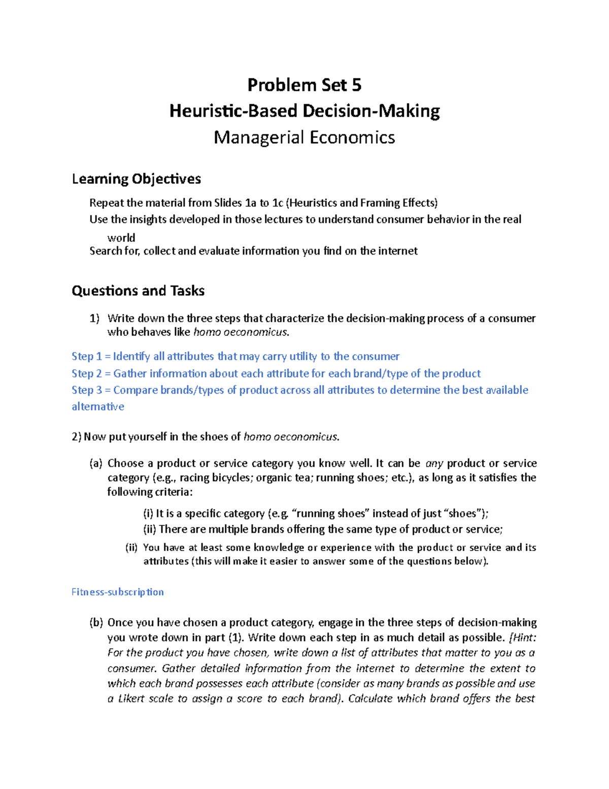 Drift Opgavesæt 5 - os5 - Problem Set 5 Heuristic-Based Decision-Making ...