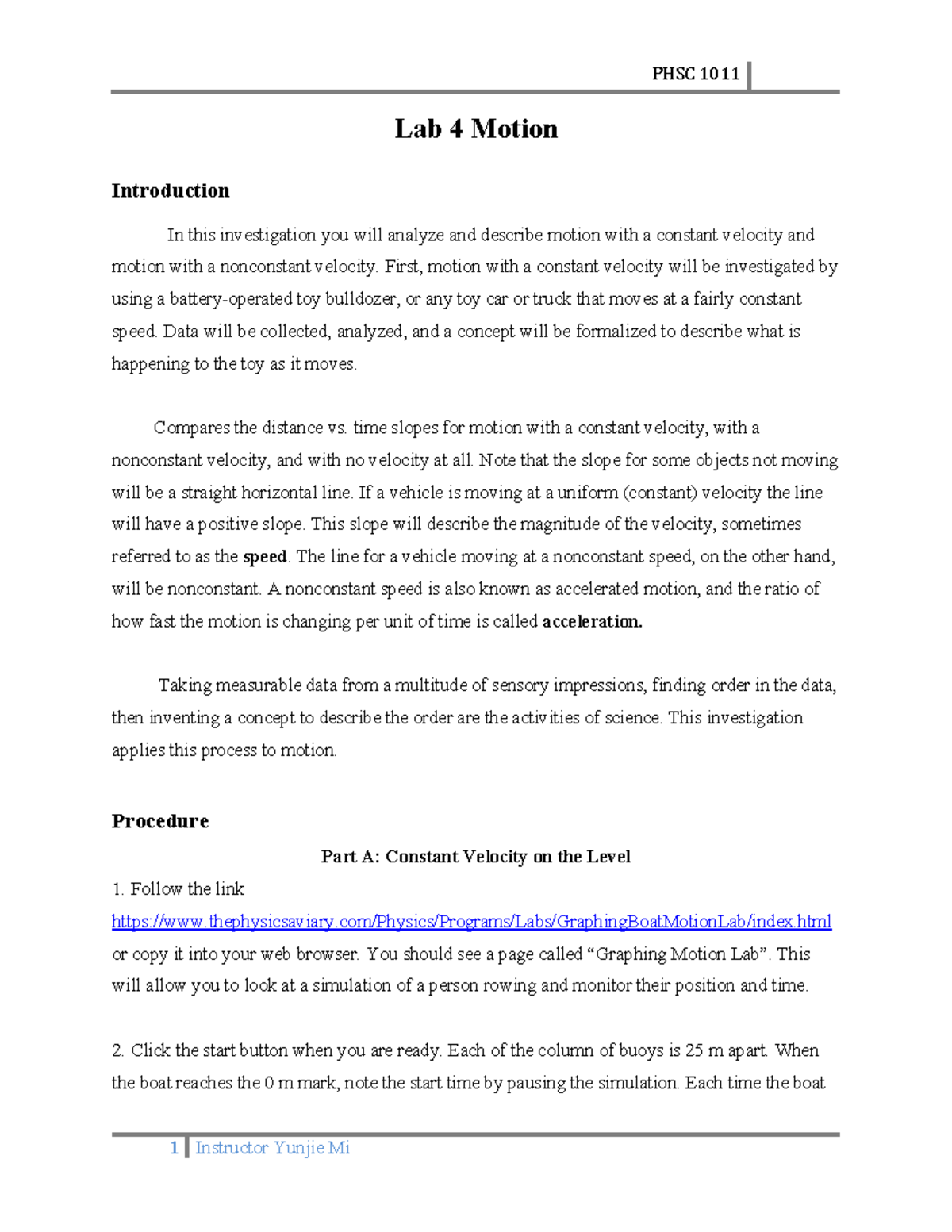 Lab 4 Motion - home work - Lab 4 Motion Introduction In this investigation you will analyze and ...