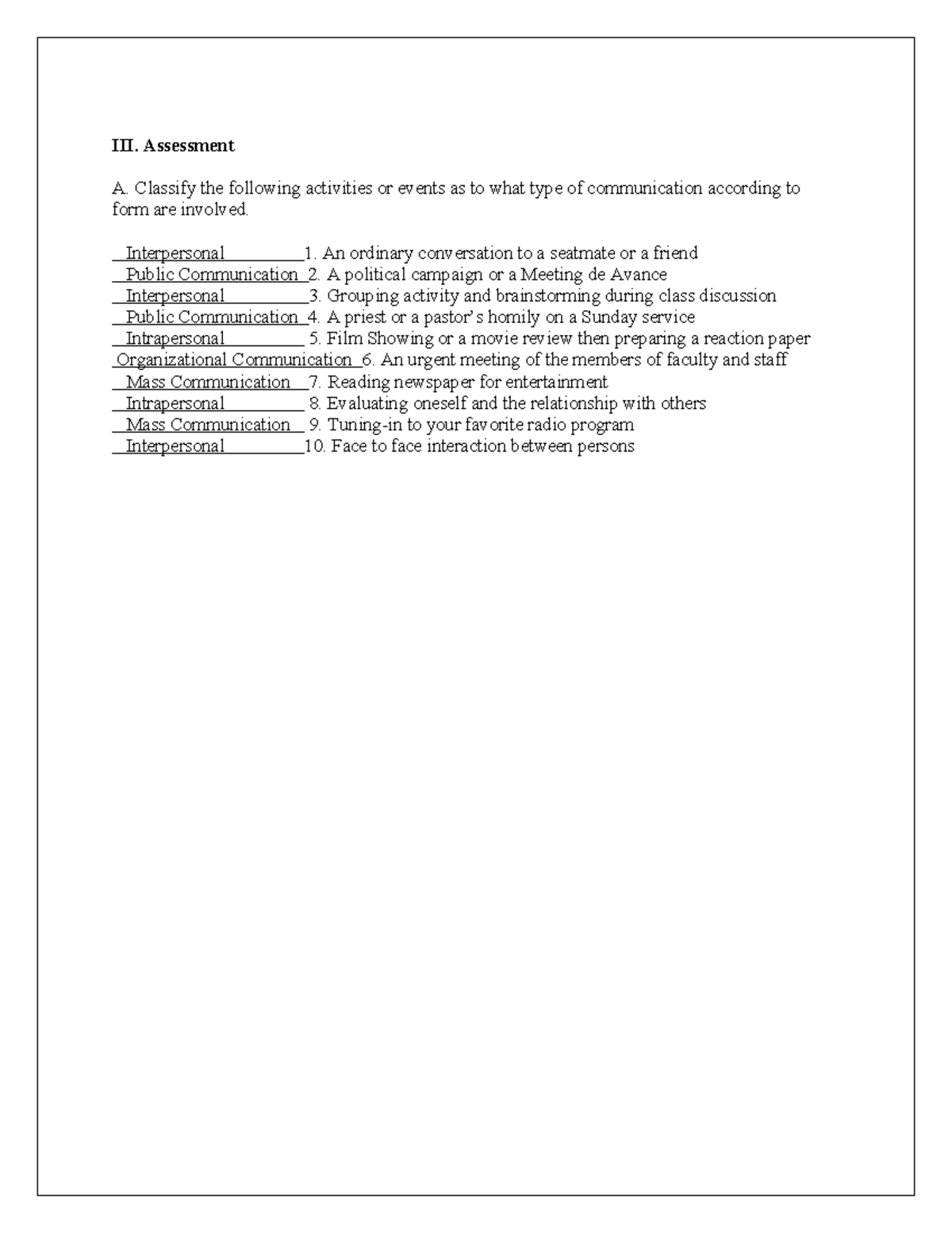 Communication - III. Assessment A. Classify the following activities or ...