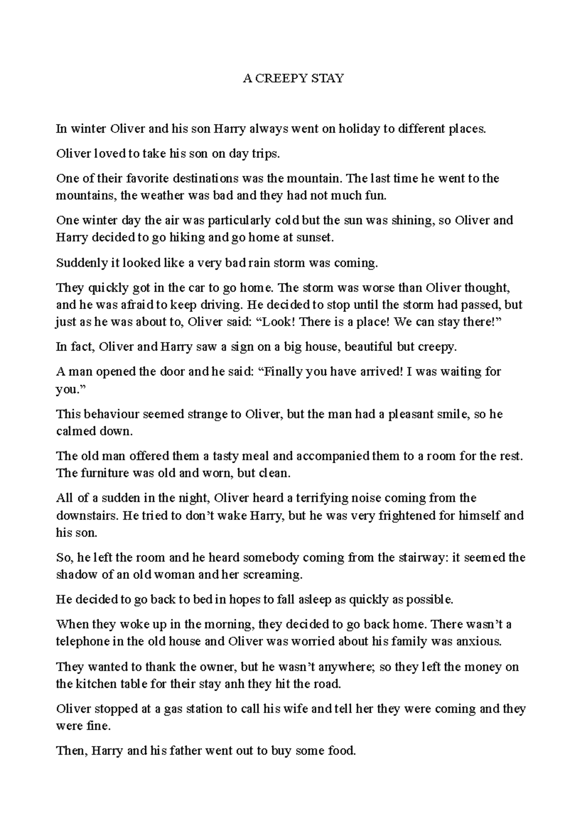 a scary story (homework) - A CREEPY STAY In winter Oliver and his son ...