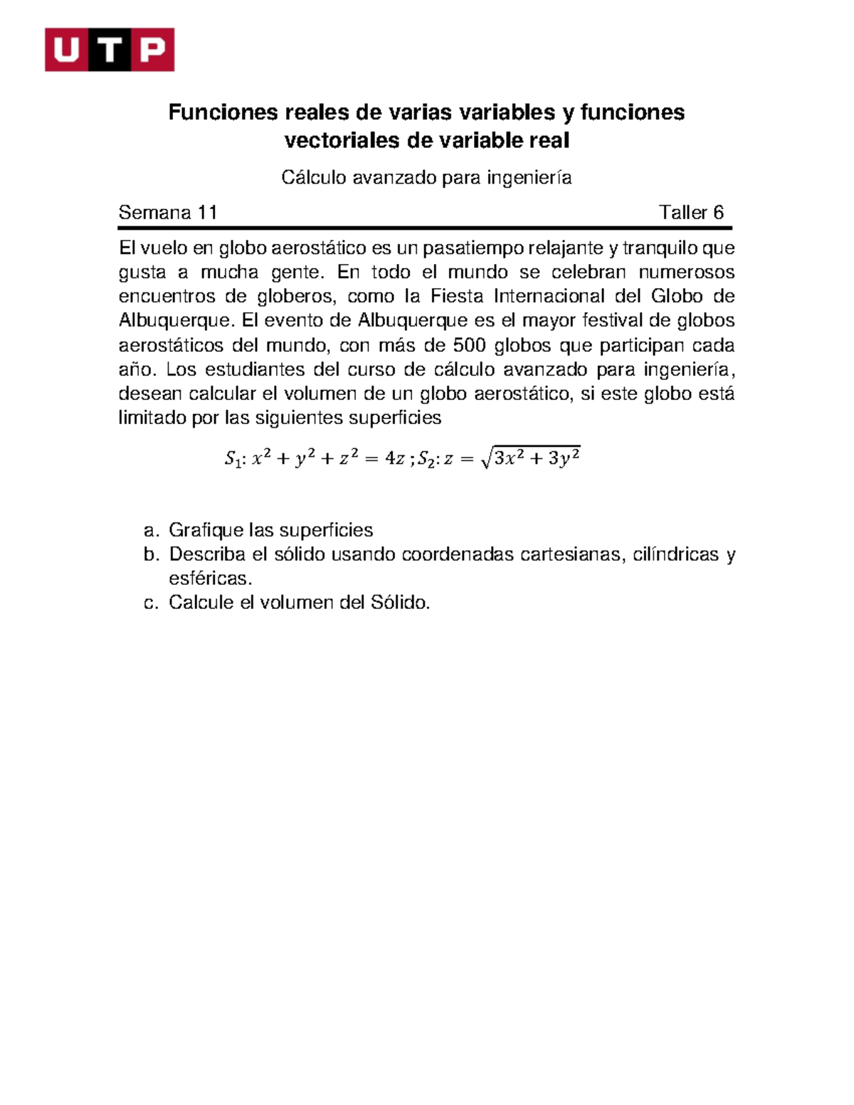 Taller 6 - Aaaaahhhyyyaaa - Funciones reales de varias variables y funciones vectoriales de ...