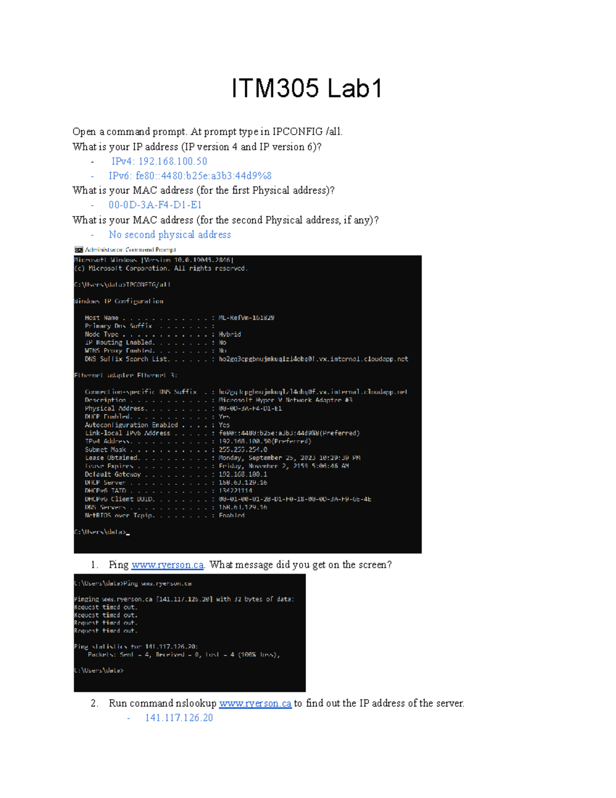 ITM301 - Lab 1 - lab answers - ITM305 Lab Open a command prompt. At prompt type in IPCONFIG /all ...