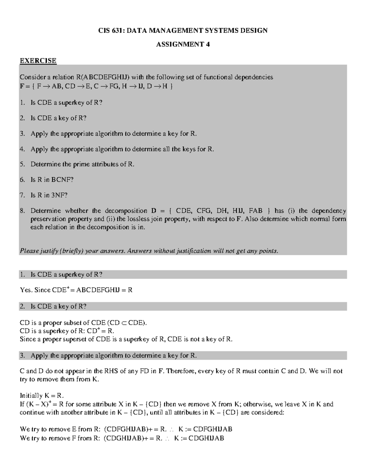 Assignment 4-Solutions - CIS 631: DATA MANAGEMENT SYSTEMS DESIGN ASSIGNMENT 4 EXERCISE Consider ...