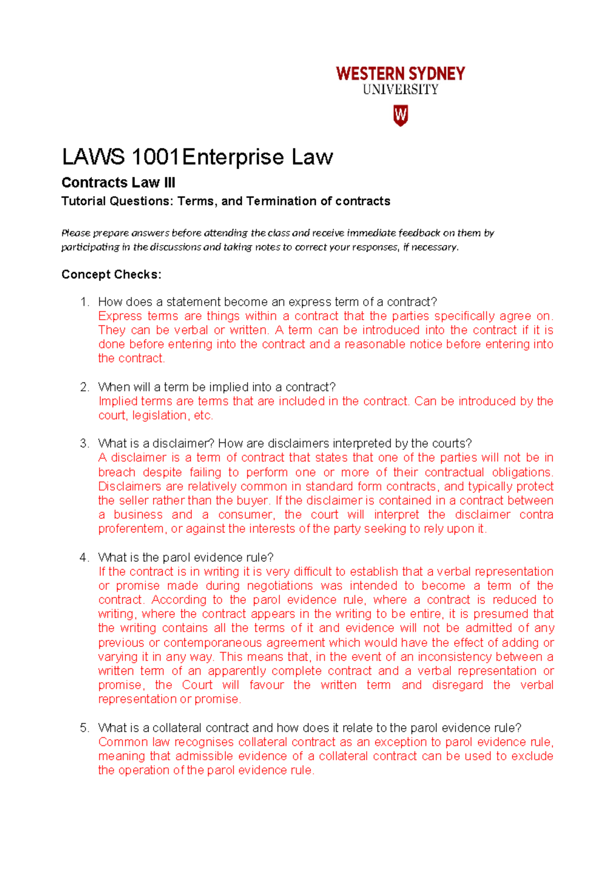Tutorial 6 - LAWS 1001Enterprise Law Contracts Law III Tutorial Questions: Terms, and ...