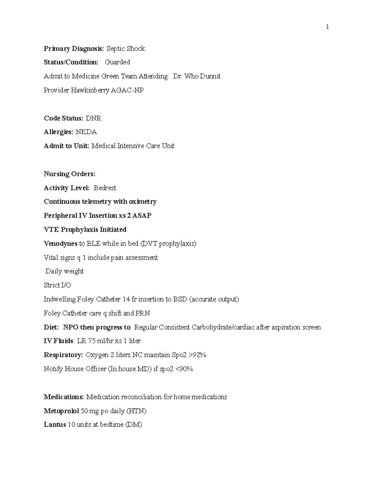 MD2 Assgn 4.Hawkinberry.T - Primary Diagnosis: Septic Shock Status/Condition: Guarded Admit to ...
