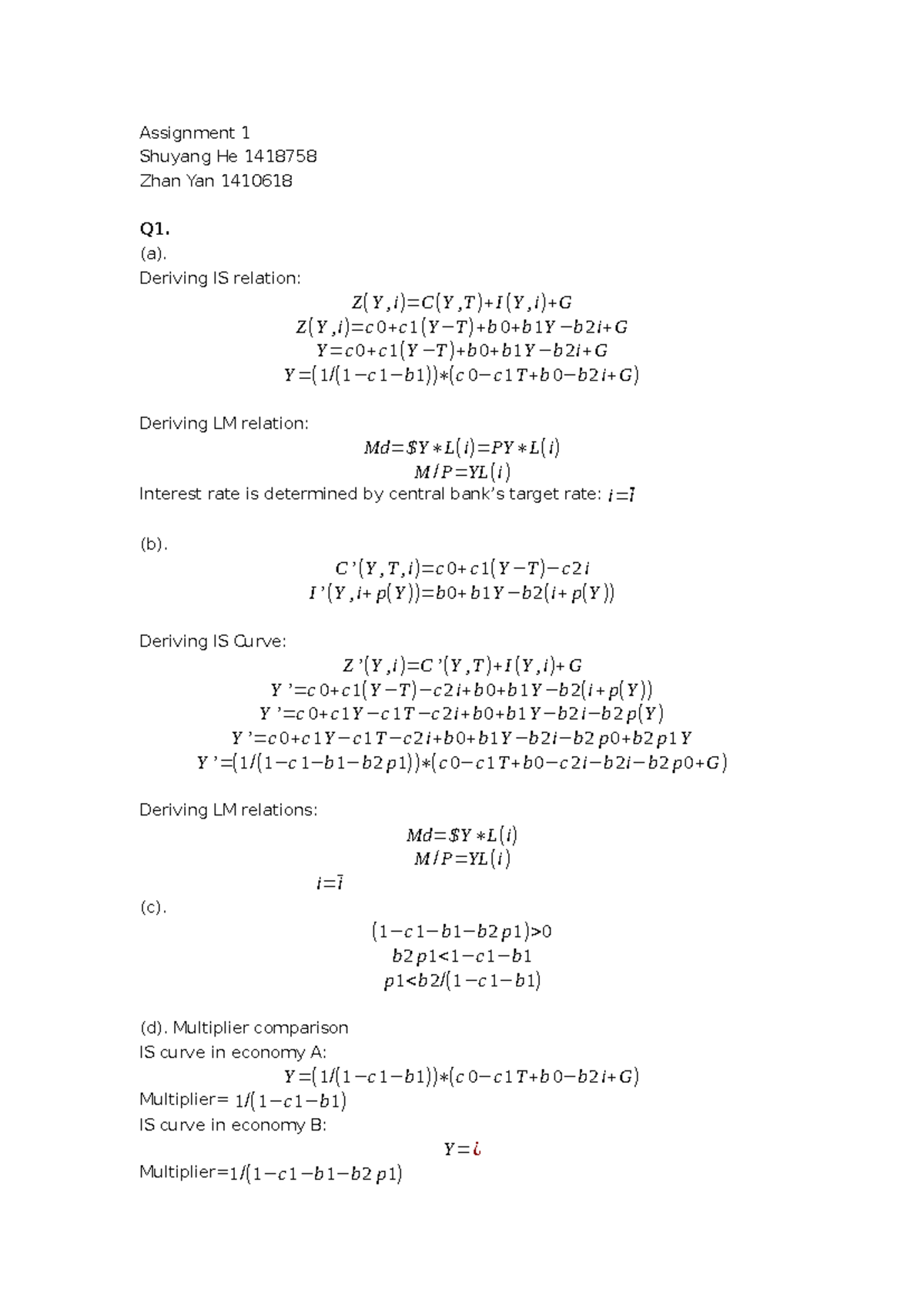 Inter macro Assignment 1 - Assignment 1 Shuyang He 1418758 Zhan Yan 1410618 Q1. (a). Deriving IS ...