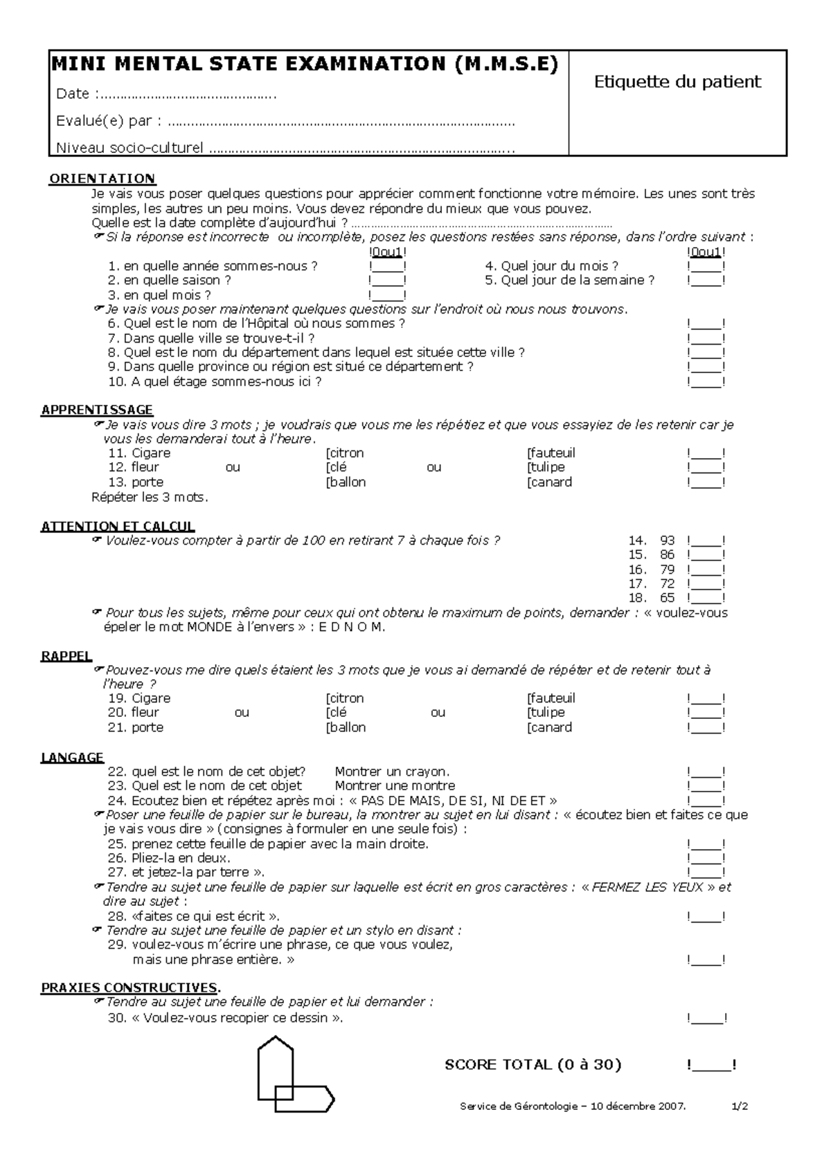 Mms - psycho - Service de Gérontologie – 10 décembre 2007. 1/ MINI MENTAL STATE EXAMINATION (M.M ...