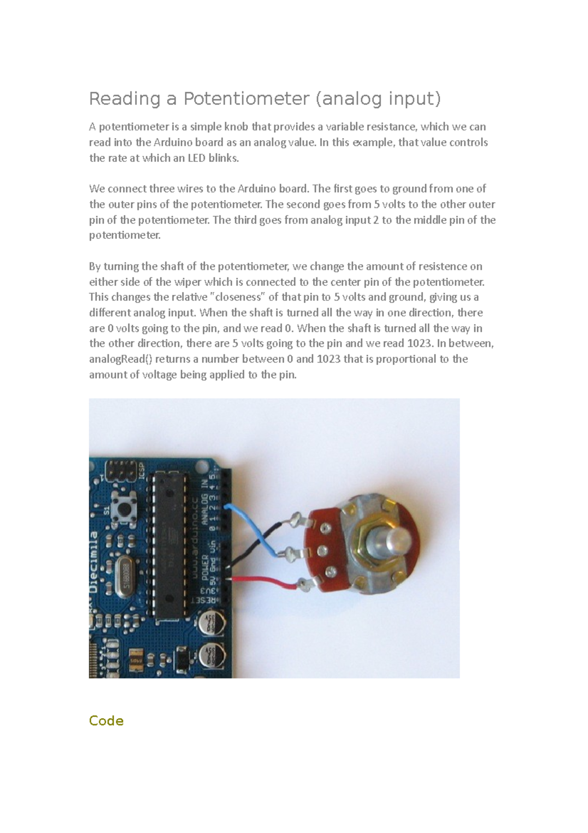Adjustable Potentiometer - Reading a Potentiometer (analog input) A potentiometer is a simple ...