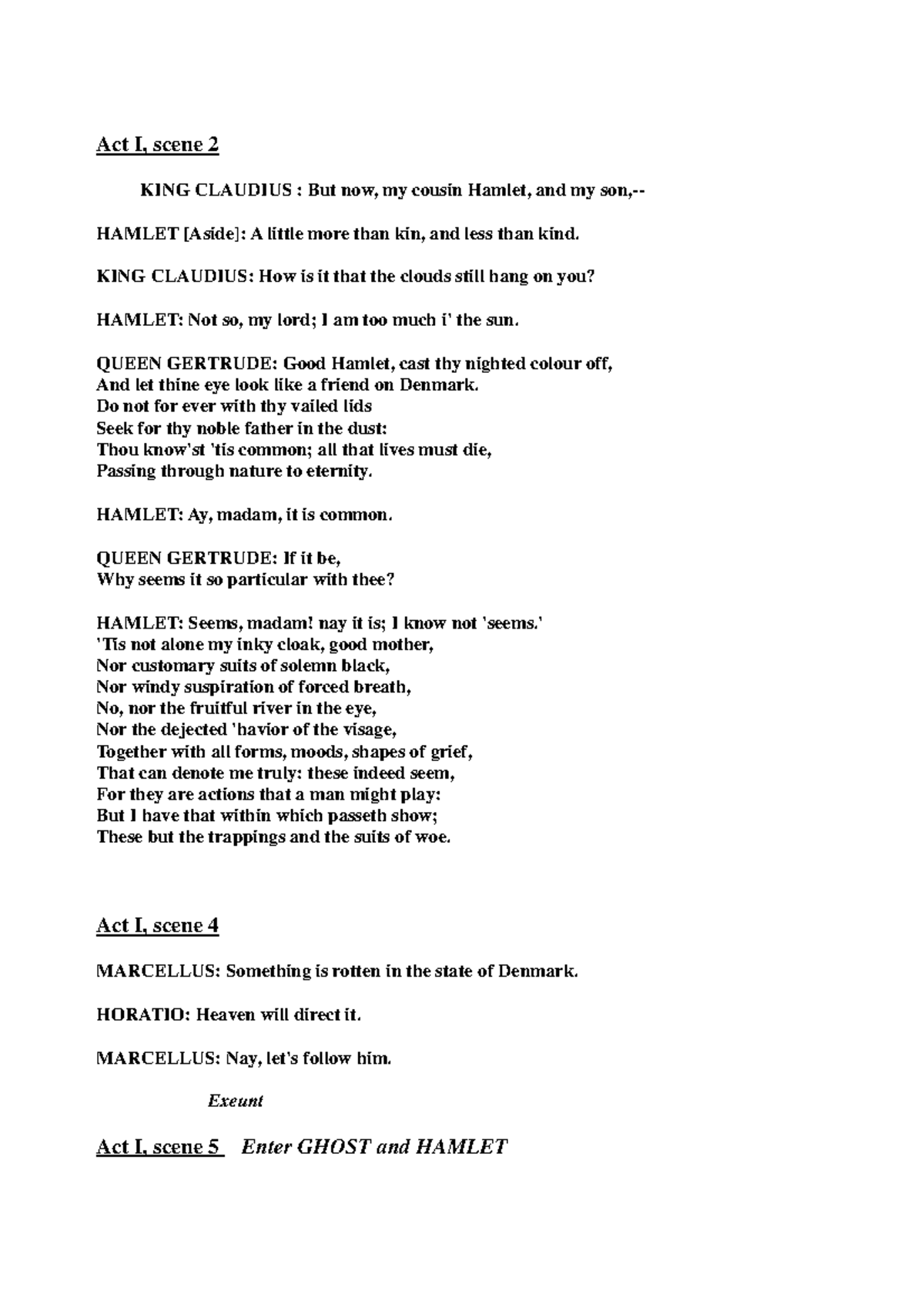 Hamlet 1 - inglese - Act I, scene 2 KING CLAUDIUS : But now, my cousin ...