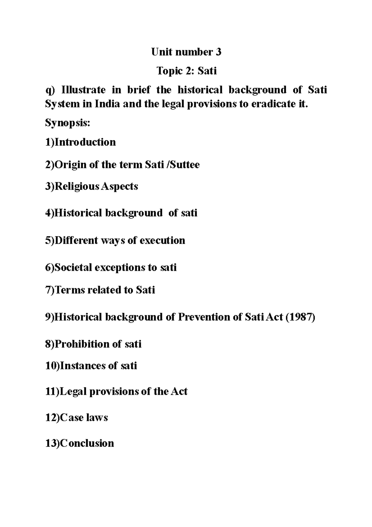 Sati - Sati - Unit number 3 Topic 2: Sati q) Illustrate in brief the ...