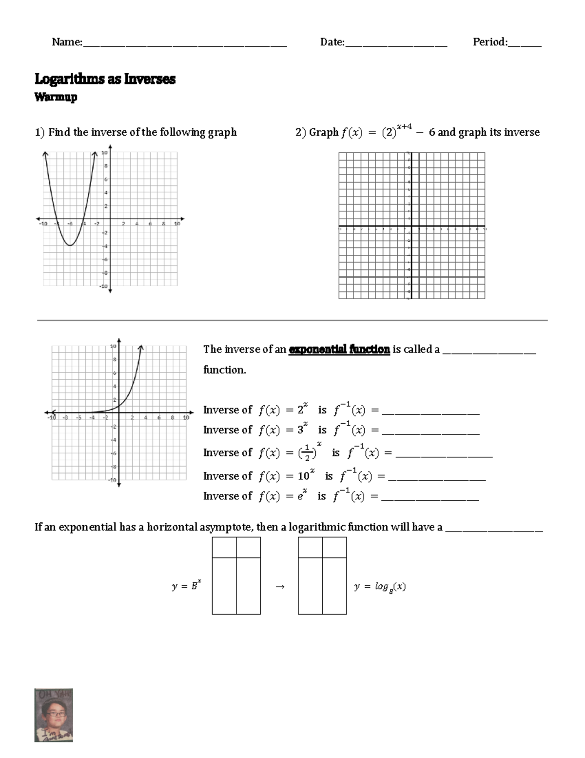 JLR Logarithms as Inverses - Logarithms as Inverses Warmup Find the ...