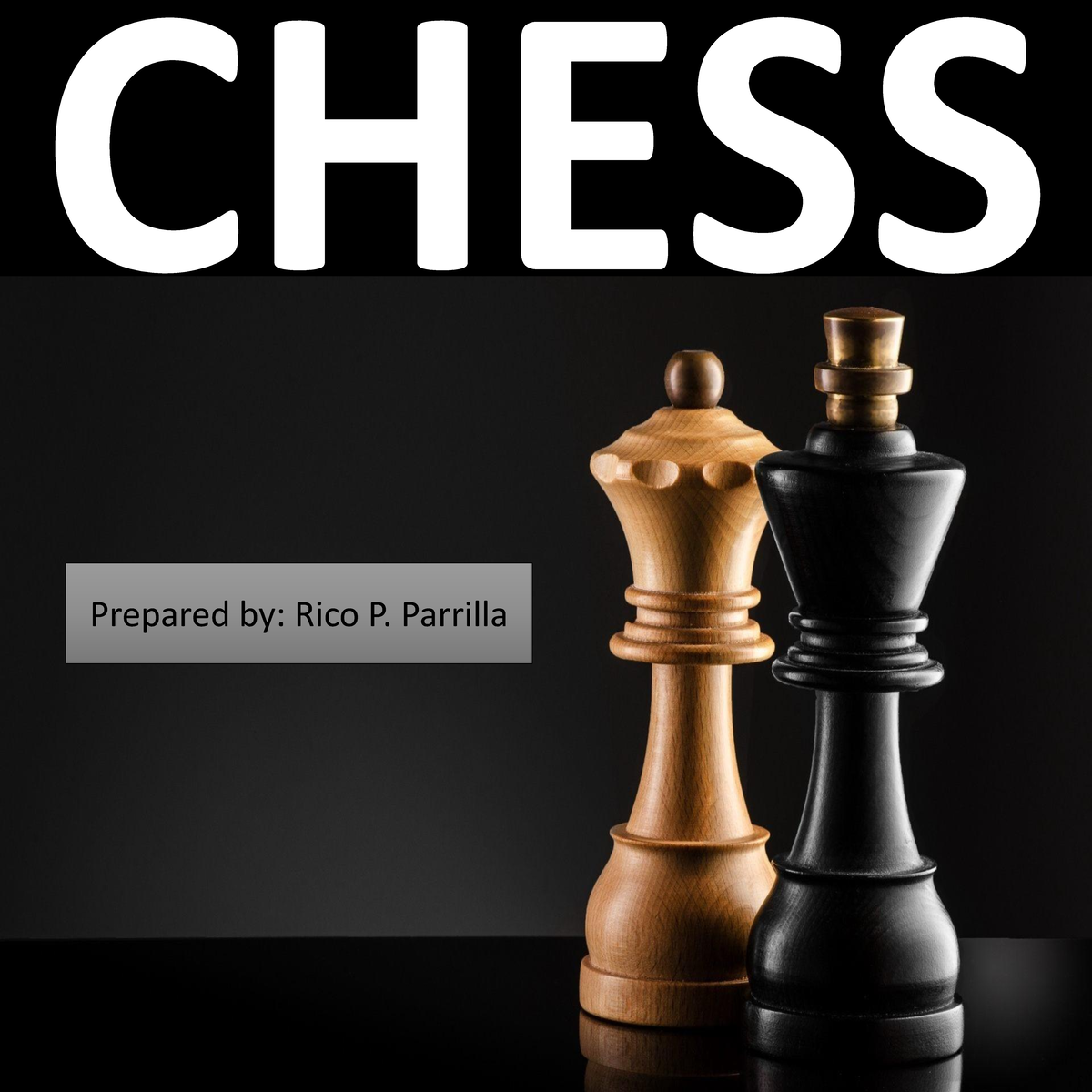 Chess- Lesson - Physical Education and Health - Prepared by: Rico P ...