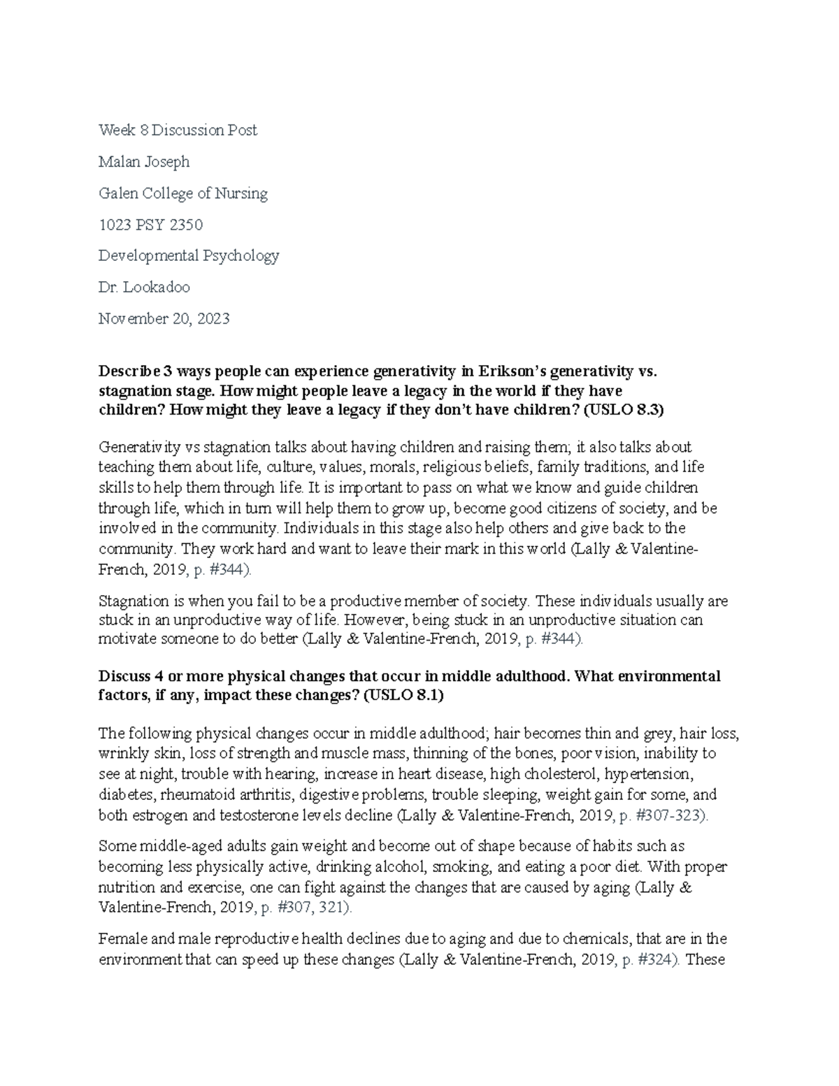 Week 8 Discussion Post - Week 8 Discussion Post Malan Joseph Galen College of Nursing 1023 PSY ...