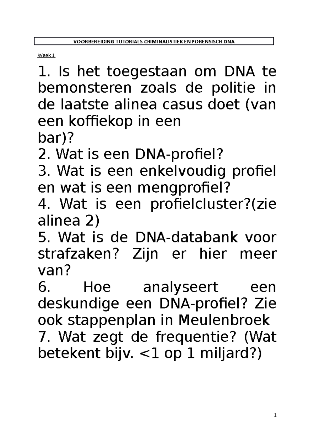 vragen tutorials Criminalistiek en Forensisch DNA - VOORBEREIDING ...