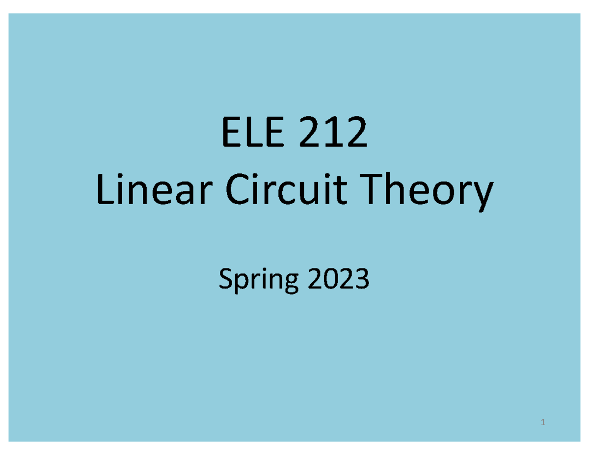 Lecture 1 - class notes - ELE 212 Linear Circuit Theory Spring 2023 ...