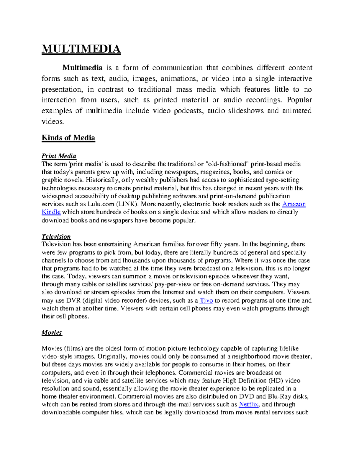 Multimedia - Popular examples of multimedia include video podcasts ...