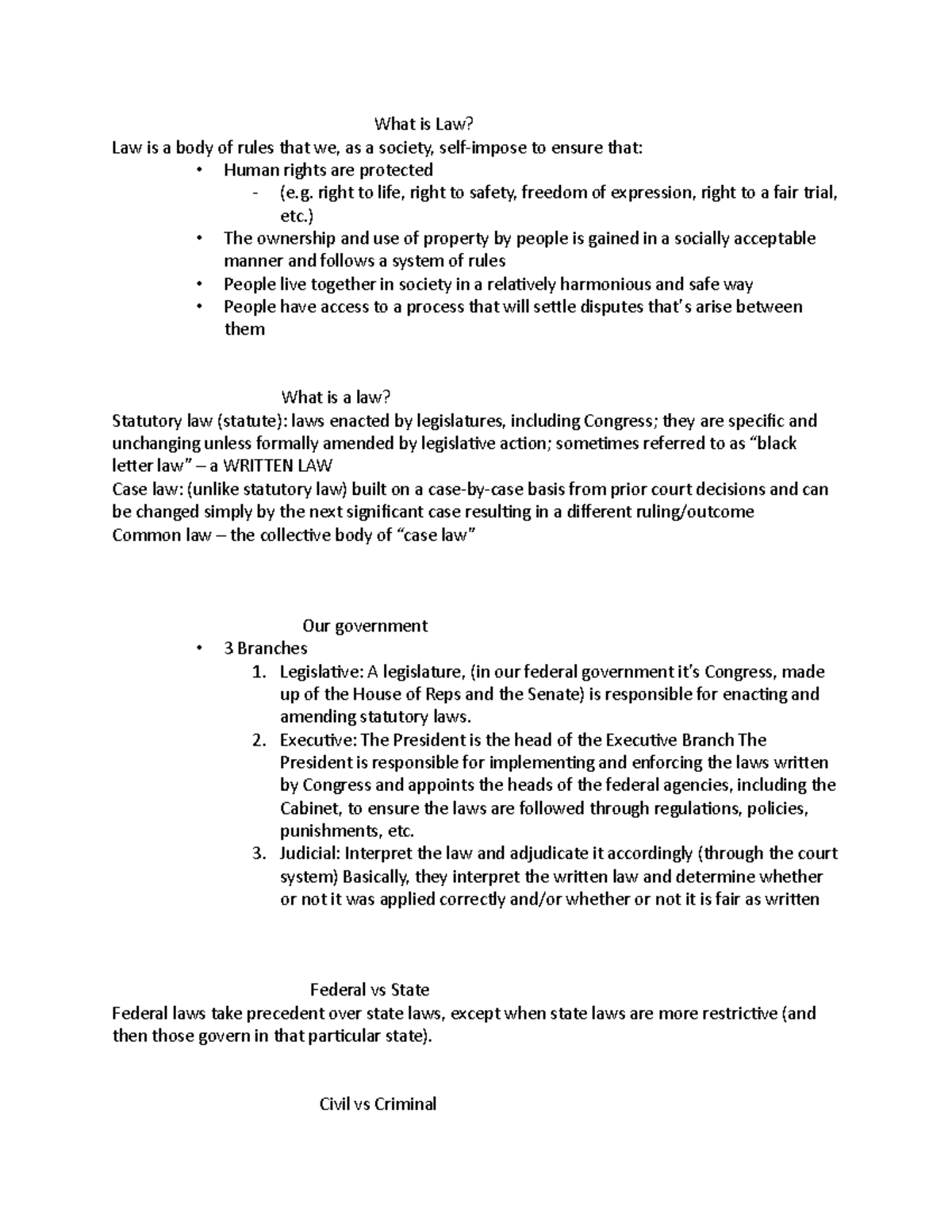 RSM 337- Crash Course - What is Law? Law is a body of rules that we, as ...