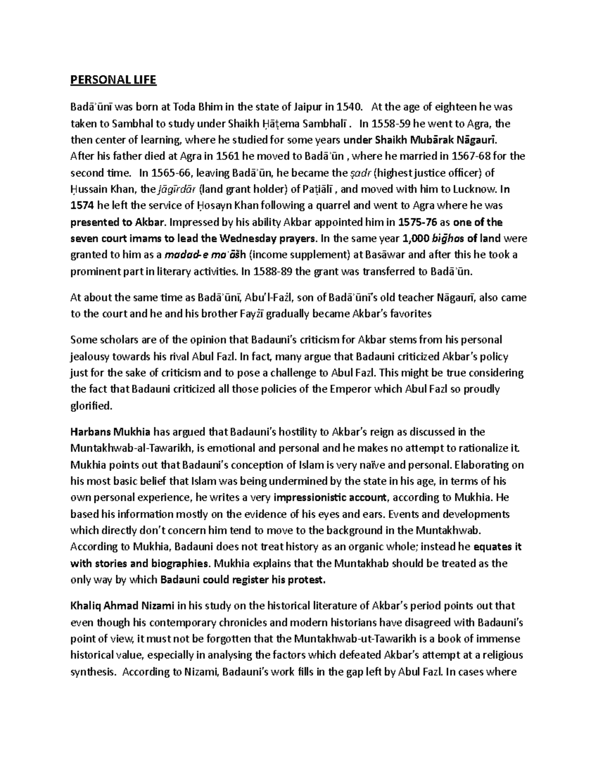 Badauni - Notes - PERSONAL LIFE Badāʾūnī was born at Toda Bhim in the ...