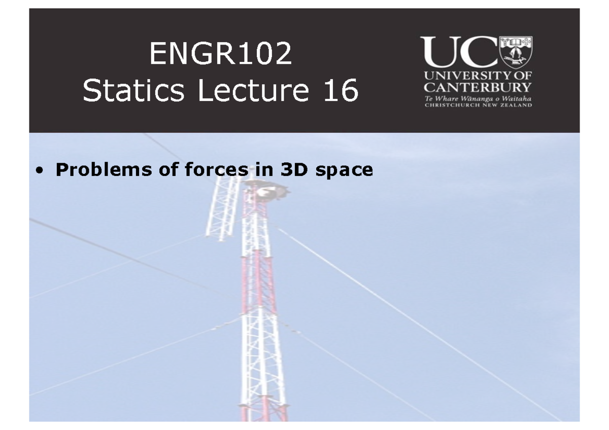ENGR102-23S2 Lecture 16 - • Problems of forces in 3D space ENGR Statics Lecture 16 Problem I ...