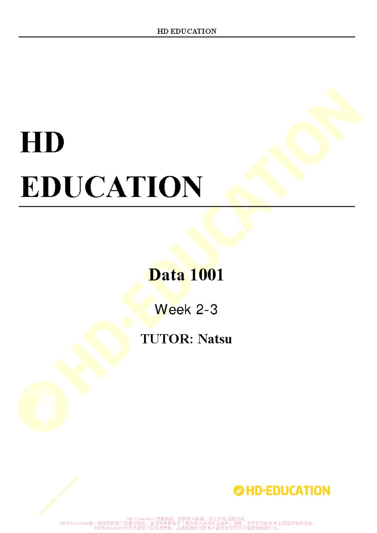 Wk2-3notes - HD EDUCATION Data 1001 Week 2- TUTOR: Natsu Initial data ...