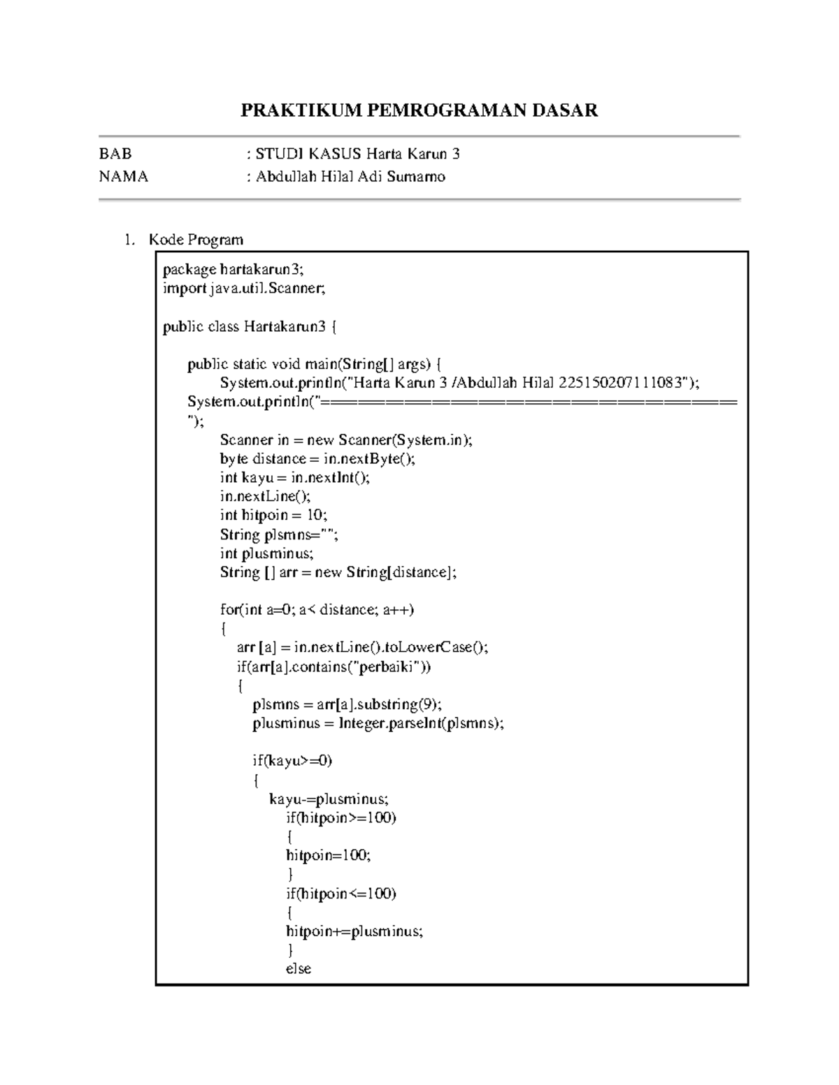Laprak pemdas Hartakarun 3 - PRAKTIKUM PEMROGRAMAN DASAR BAB : STUDI ...