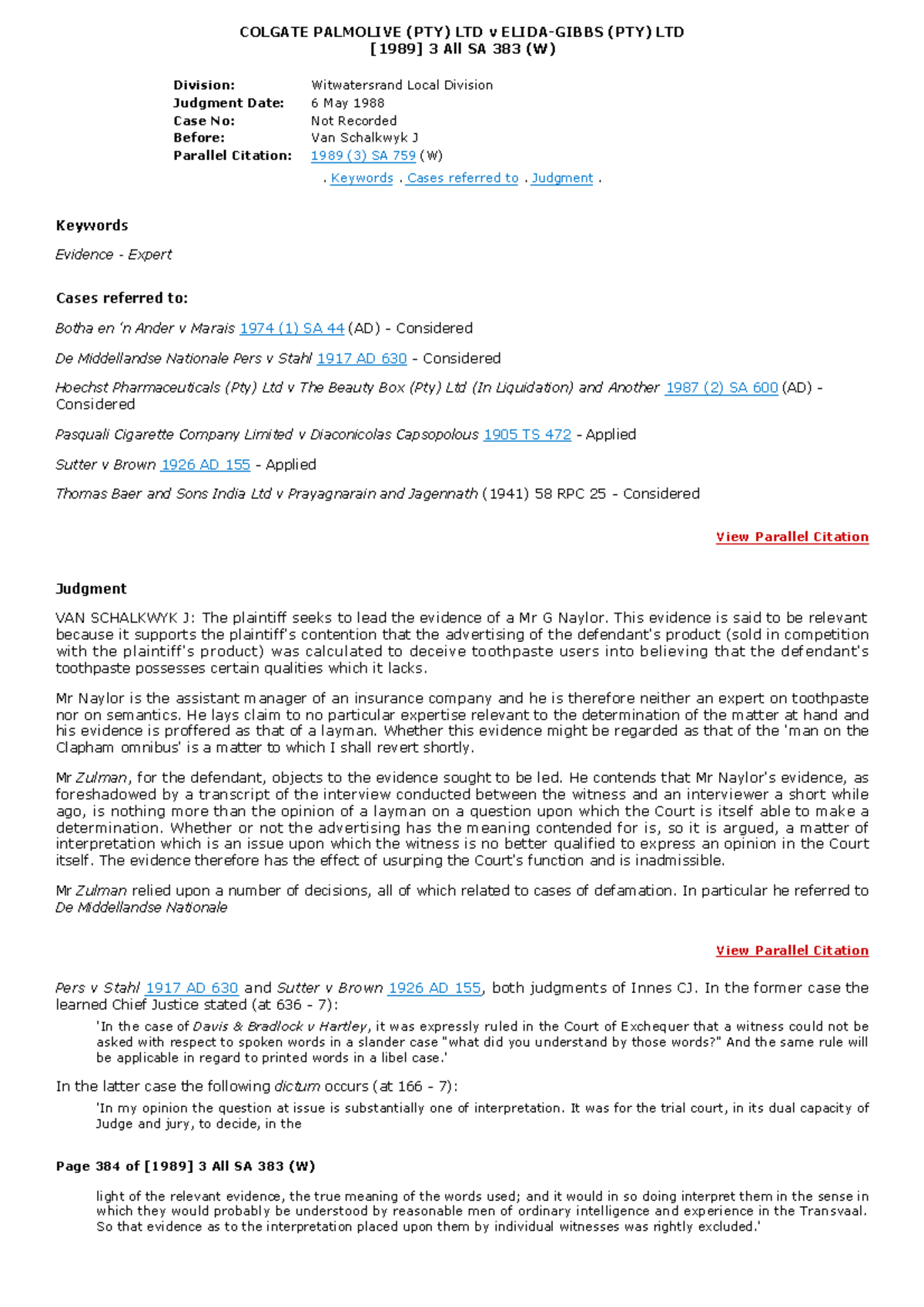 Colgate Palmolive (PTY) LTD v Elida- Gibbs (PTY) LTD [1989] 3 All SA ...