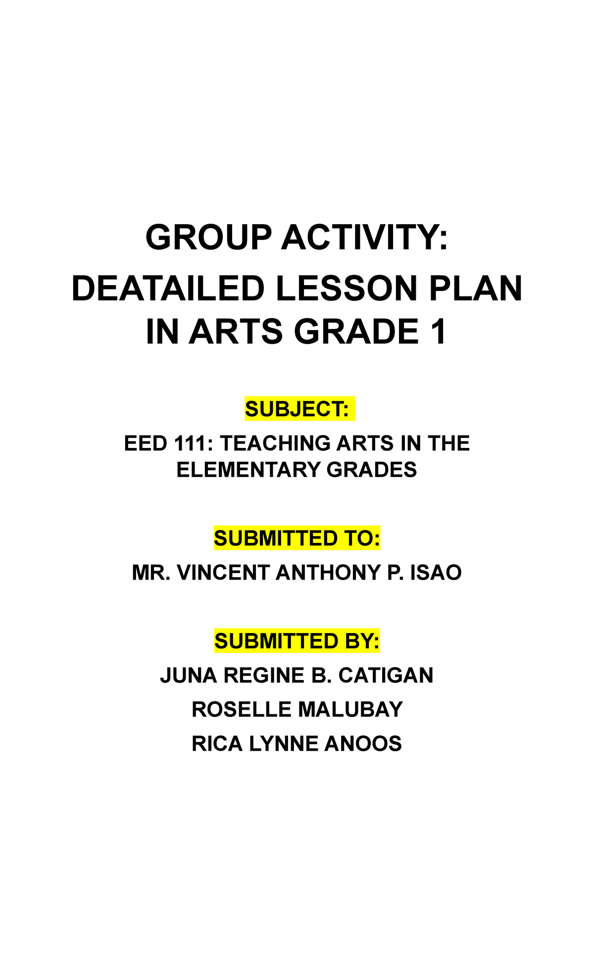 Group Detailed Lesson PLAN IN ARTS Grade 1 GROUP ACTIVITY DEATAILED