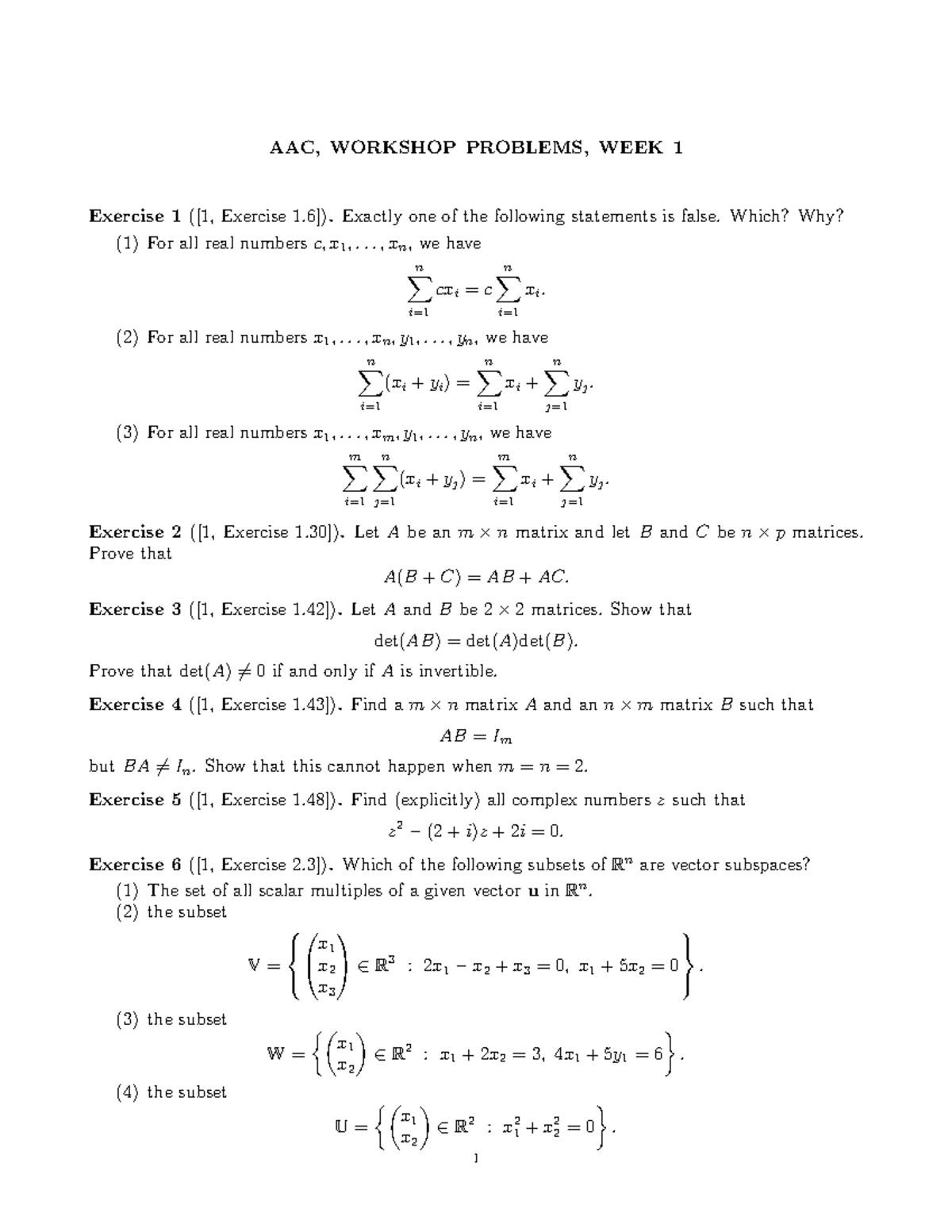 Tutorial 1 - AAC - AAC, WORKSHOP PROBLEMS, WEEK 1 Exercise 1 ([1, Exercise 1]). Exactly one of ...
