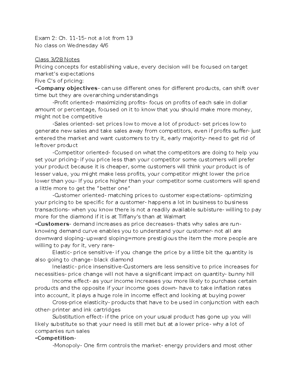 MKT Notes Week 11 - Exam 2: Ch. 11-15- not a lot from 13 No class on ...