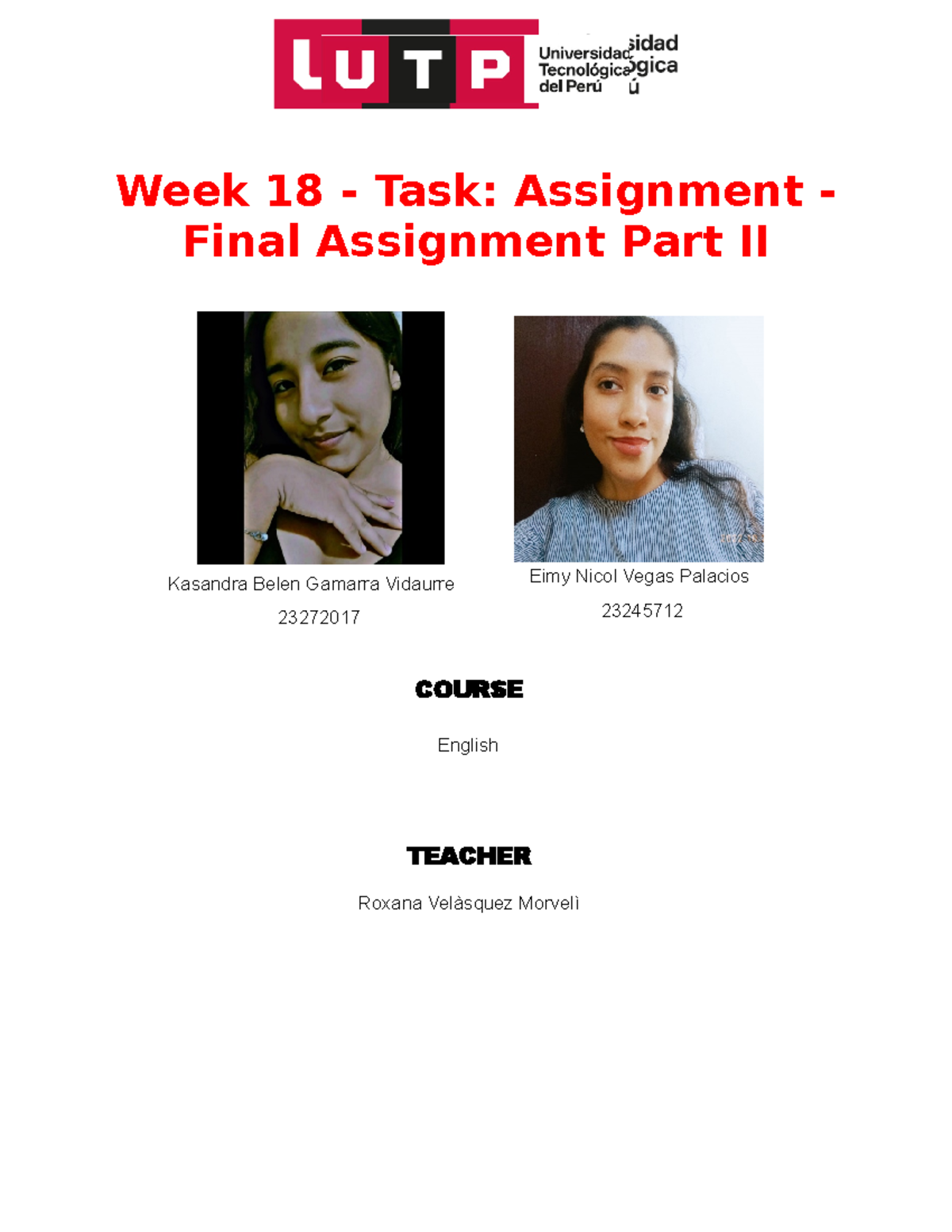 Presente simple - Week 18 - Task: Assignment - Final Assignment Part II Eimy Nicol Vegas ...