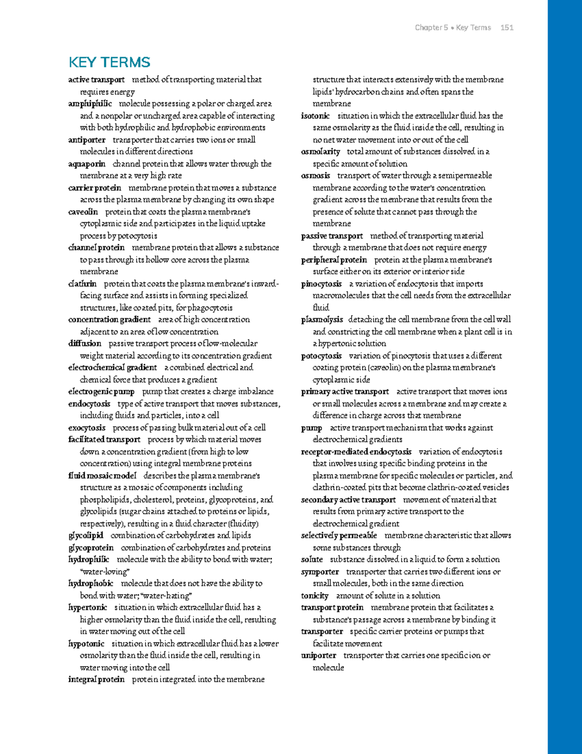 Chapter 5 Structure and Function of Plasma Membranes Part 9 - KEY TERMS active transport method ...