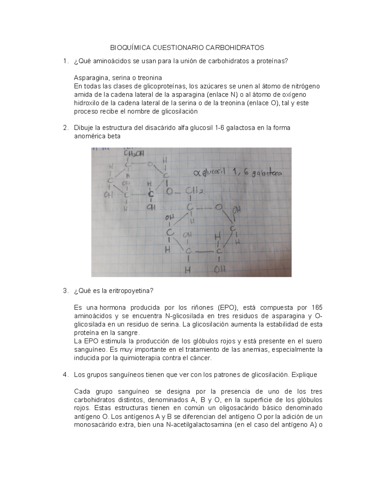 Cuestionario Carbohidratos bioca - BIOQUÍMICA CUESTIONARIO CARBOHIDRATOS ¿Qué aminoácidos se ...