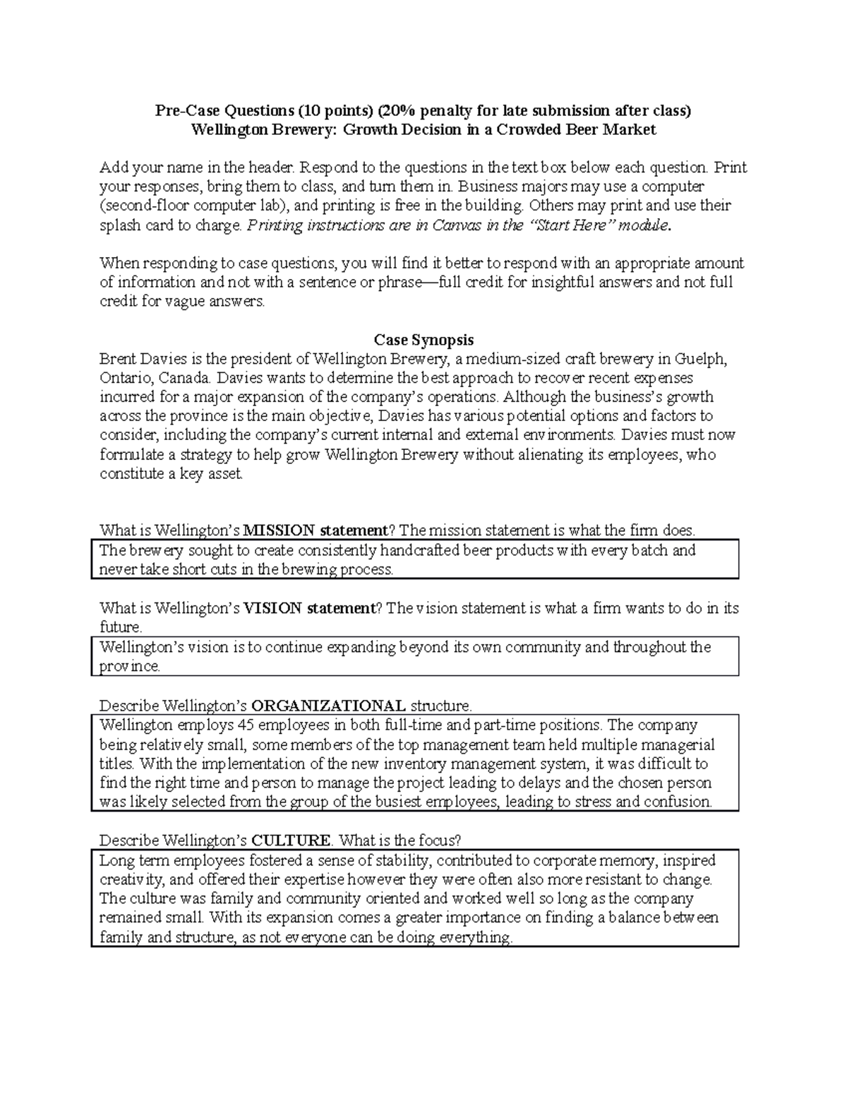 Case Questions to answer Before class- Wellington Brewery - Pre-Case Questions (10 points) (20% ...