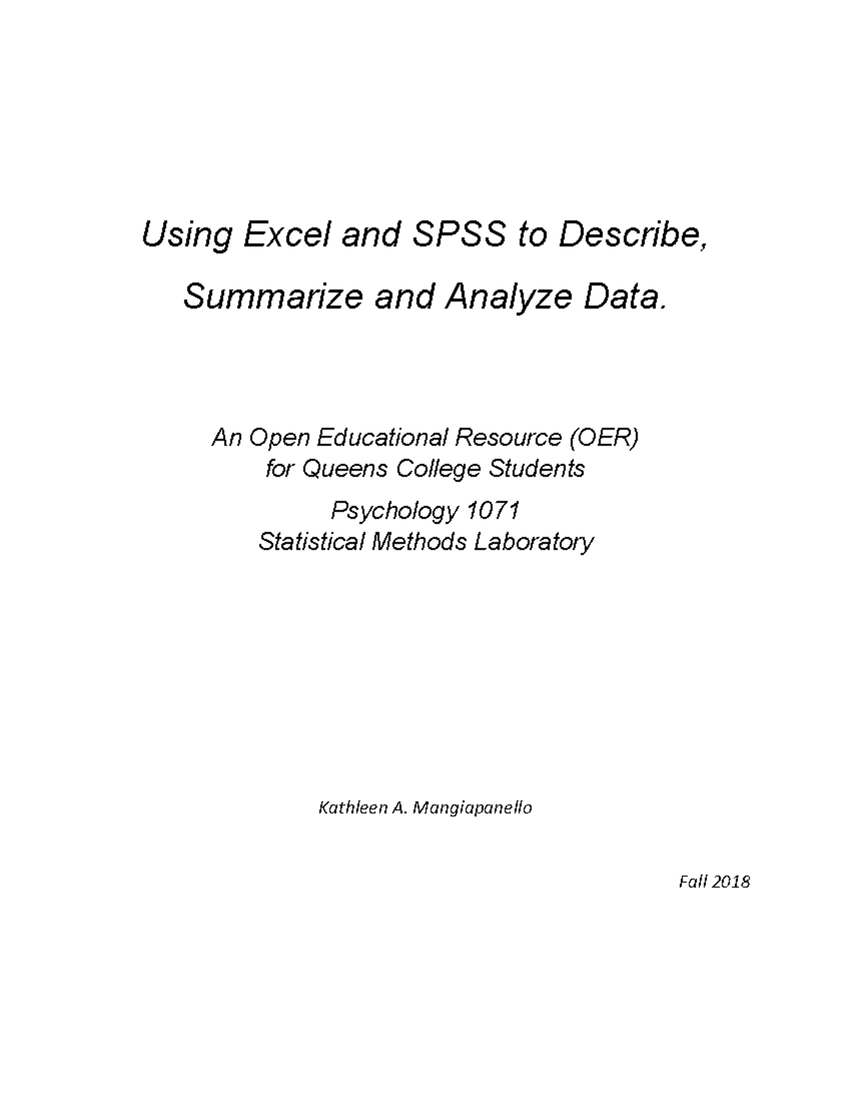 Handbook- Psych 1071 - Using Excel and SPSS to Describe, Summarize and ...
