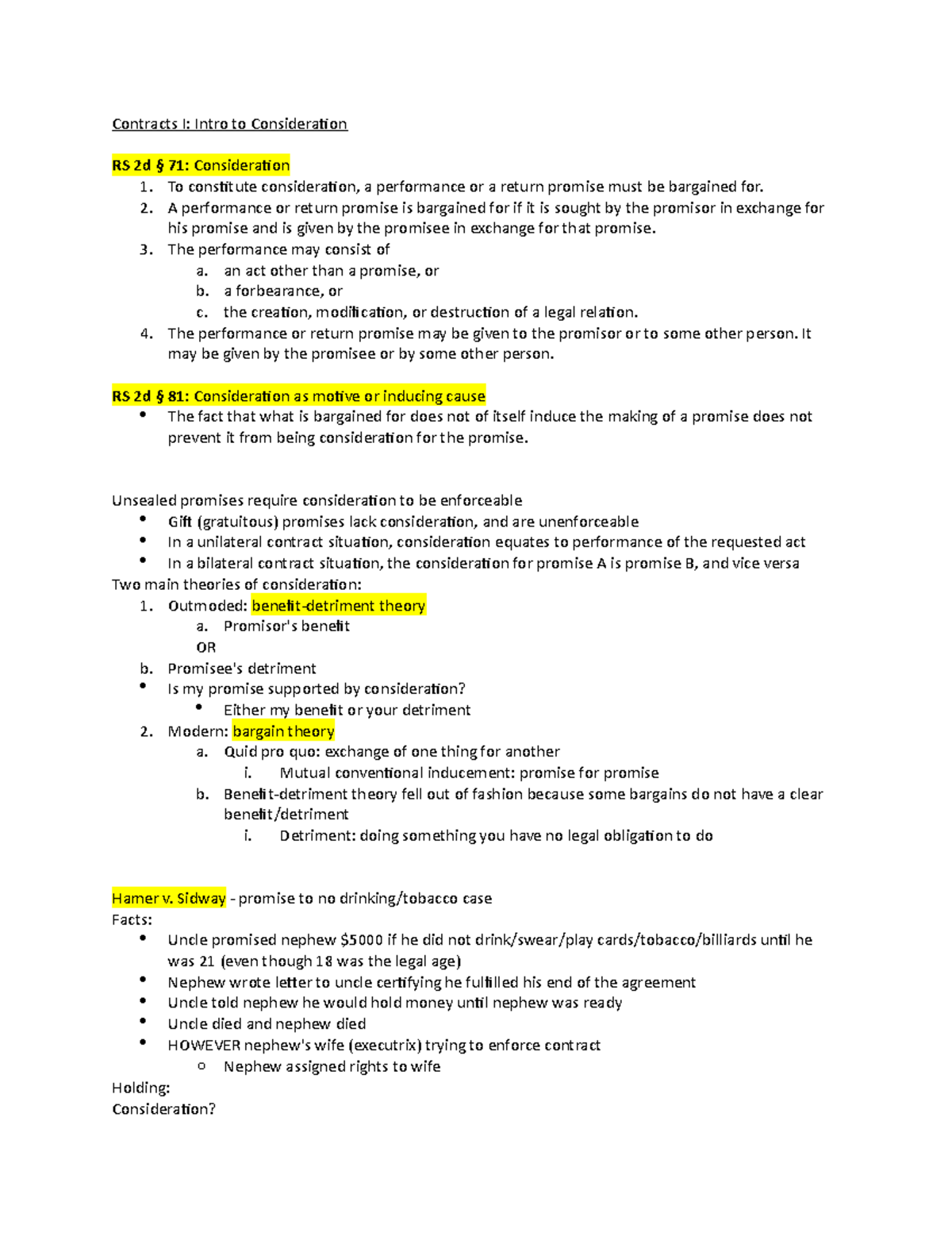 Contracts I- Intro to Consideration - To constitute consideration, a performance or a return ...