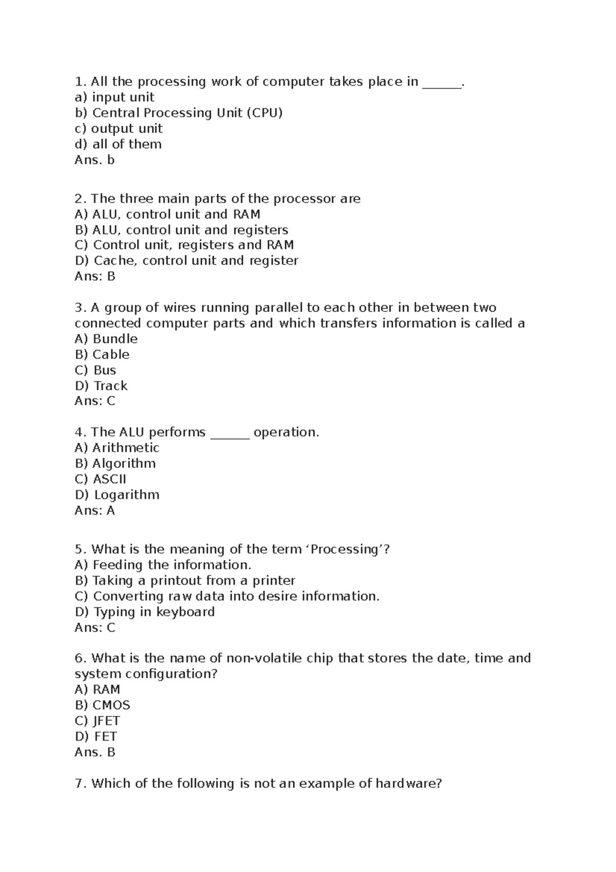Computer workshop MCQ - MCQ Questions - 1. All the processing work of computer takes place in a ...