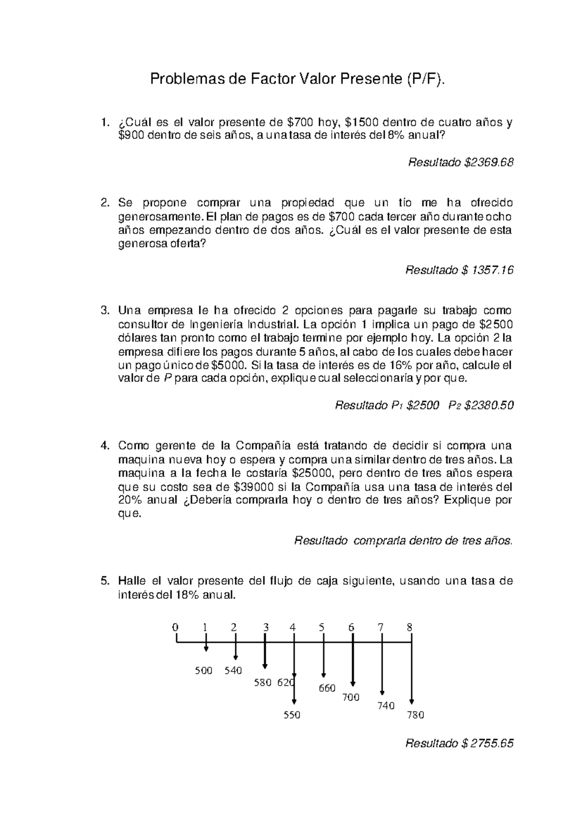 F Problemas de Factor Valor Presente - Problemas de Factor Valor Presente (P/F). ¿Cuál es el ...